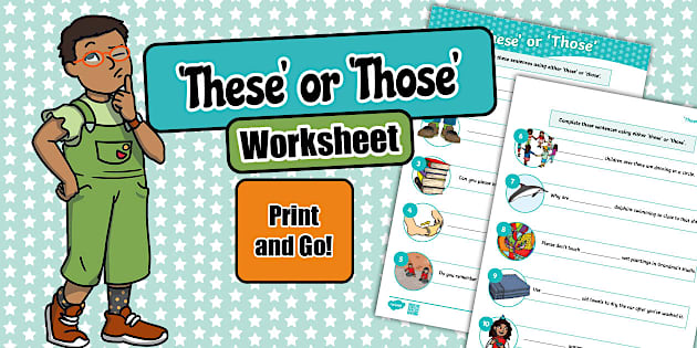 'These' or 'Those' Worksheet
