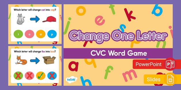 Change One Letter CVC Word Game PowerPoint & Google Slides for K-1st Grade