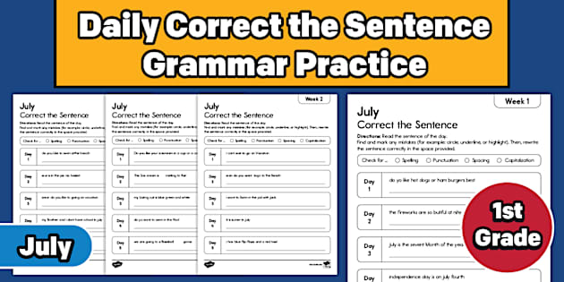 First Grade July Daily Correct the Sentence Grammar Practice