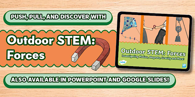 Outdoor STEM: Forces PowerPoint