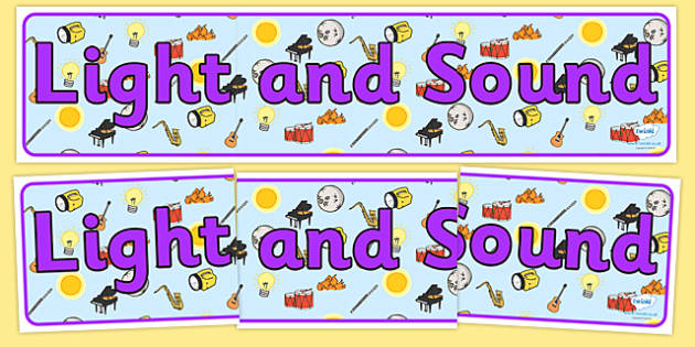 FREE! - Light and Sound Display Banner (teacher made)