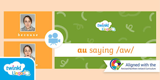 Twinkl Lingo Stage 5/6: au saying /aw/ sound video - Twinkl