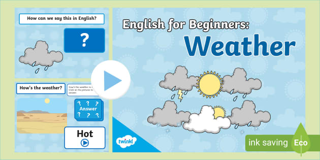 English for Beginners: Weather (Teacher-Made) - Twinkl