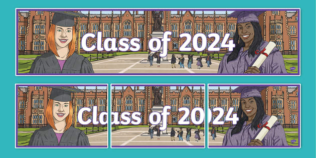Class of 2024 Banner (Teacher-Made) - Twinkl