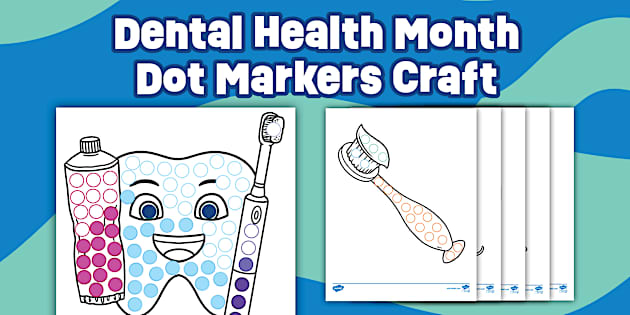 Dental Health Month Dot Markers Crafts
