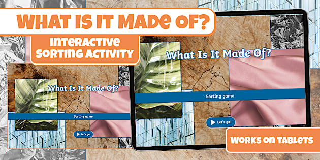 What Is It Made Of? Interactive Sorting Activity