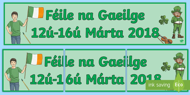 Féile na Gaeilge 12th-16th March 2018 Display Banner Gaeilge