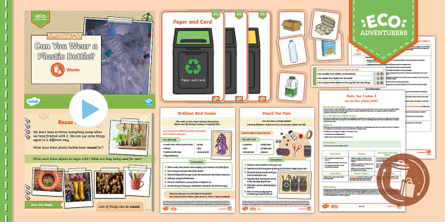 Year 1 Waste: Lesson 3 - Can You Wear a Plastic Bottle?