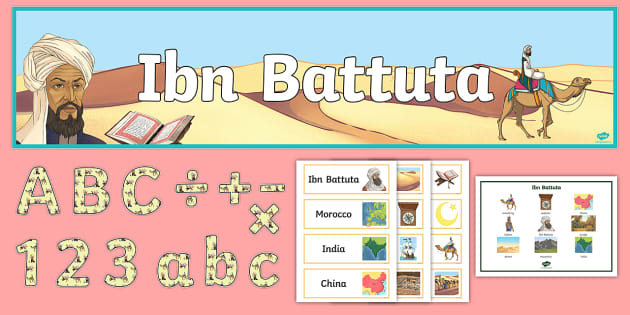 Ibn Battuta Display Pack (teacher made) - Twinkl
