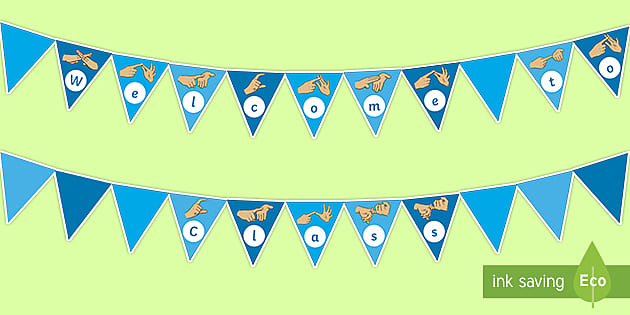Welcome to Class Fingerspelling Display Bunting - Twinkl