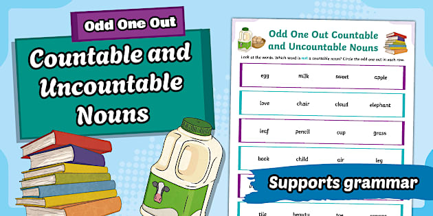 Countable and Uncountable Nouns Odd One Out Worksheet