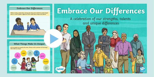 Embrace Our Differences PowerPoint | Twinkl (teacher made)