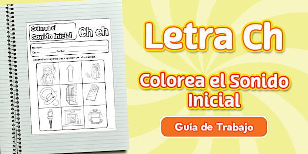 Guía de Trabajo | Sonido Ch | Lectoescritura | 1° Básico