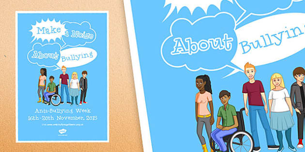 Anti-Bullying Week Make a Noise About Bullying Poster