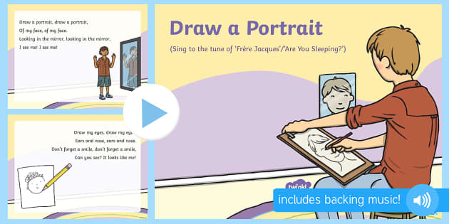 Draw a Portrait Song PowerPoint (teacher made)