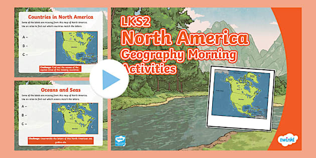 Year 3 4 North America Geography Morning Activities PowerPoint