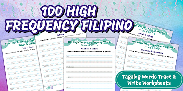 100 High Frequency Filipino / Tagalog Words Trace & Write Worksheets