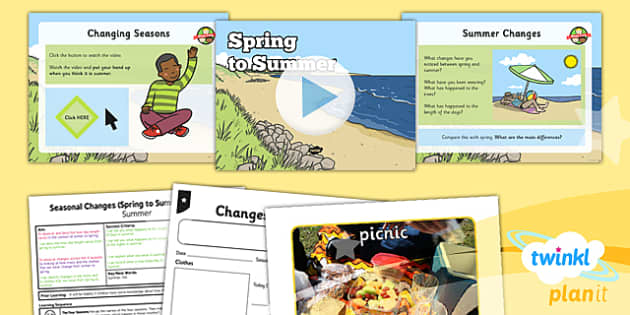 Science: Seasonal Changes (Spring and Summer): Spring to Summer Year 1 ...