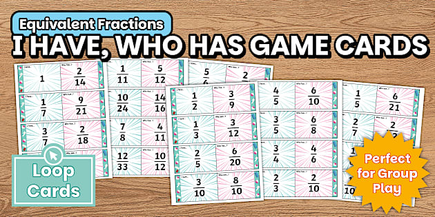 Equivalent Fractions I Have, Who Has Game Cards