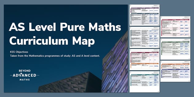 👉 AS Level Pure Maths Curriculum Map (Teacher-Made)