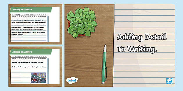 Adding Detail To Writing PowerPoint (teacher made)