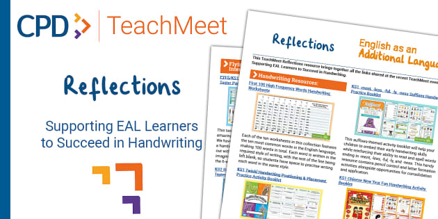 TeachMeet Reflections - Supporting EAL Learners to Succeed in Handwriting TeachMeet Reflections - Supporting EAL Learners to Succeed in Handwriting