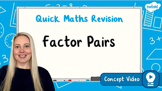 👉 Factor Pairs KS2 | Maths Concept Video (teacher made) 👉 Factor Pairs KS2 | Maths Concept Video (teacher made)