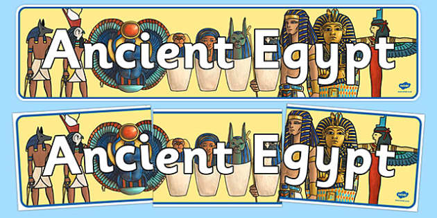 Ancient Egyptians Display Banner - Ancient Egyptian, history