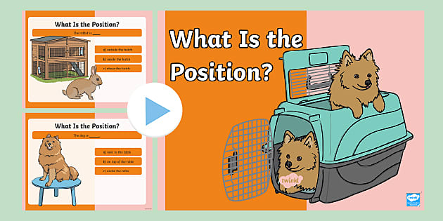 What Is the Position? PowerPoint (teacher made) - Twinkl