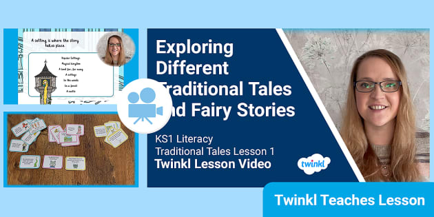 Year 2 (Ages 6-7) Traditional & Fairy Tales: Video Lesson 1