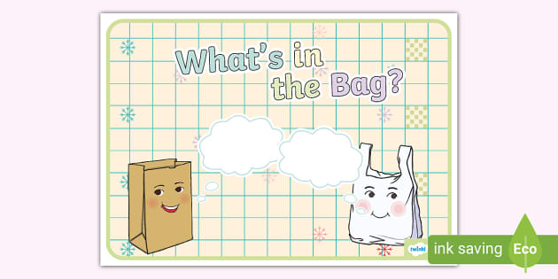 What's in the Bag? Display Poster (teacher made) - Twinkl