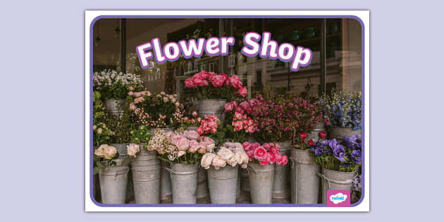 Flower Shop Photo Display Poster (teacher made) - Twinkl