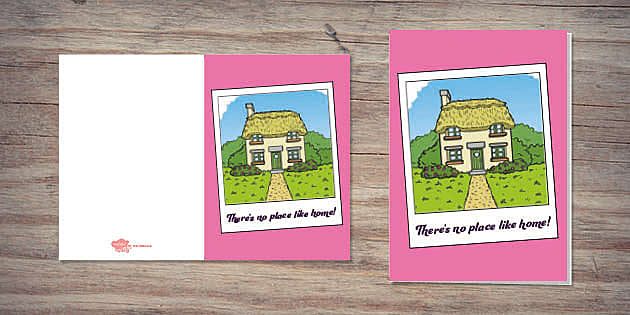 There's No Place Like Home Card | Twinkl Party - Twinkl