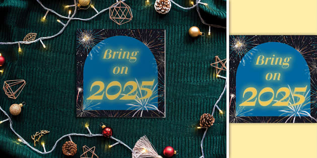Bring on 2025 Card (teacher made) - Twinkl