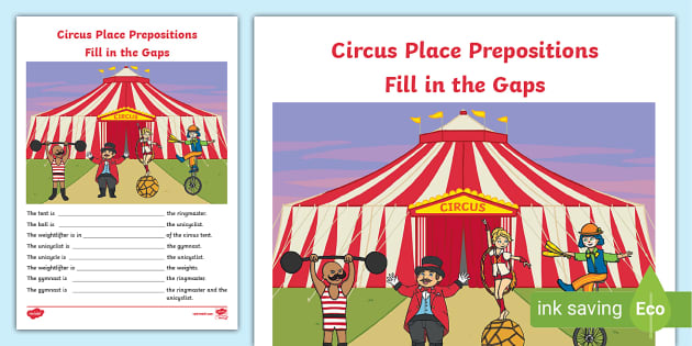 Circus Place Prepositions Fill in the Gaps (Teacher-Made)