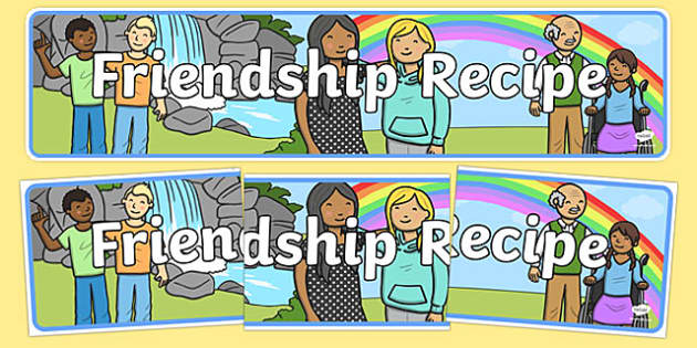 Friendship Recipe Display Banner (teacher made)