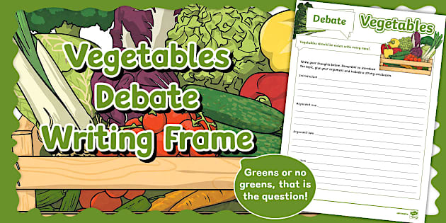 Vegetables Debate Writing Frame