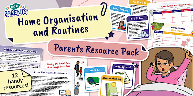 Parents' Home Organisation and Routines Resource Pack