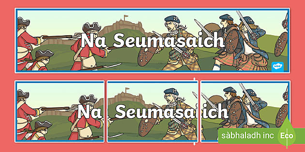 Na Seumasaich – Bratach-fada (teacher made) - Twinkl