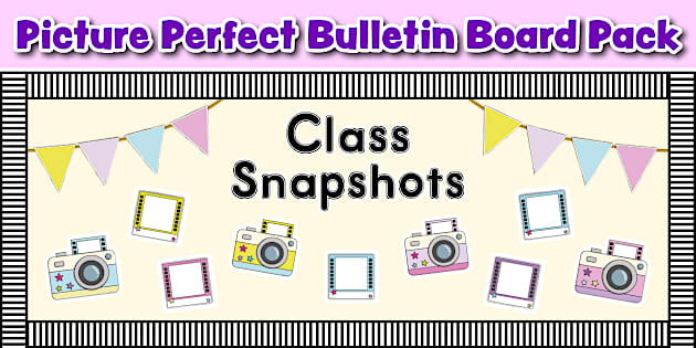 Picture Perfect Bulletin Board Pack (teacher made) - Twinkl