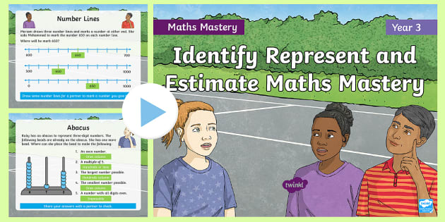 Year 3 Identify Represent and Estimate Place Value Maths Mastery PowerPoint