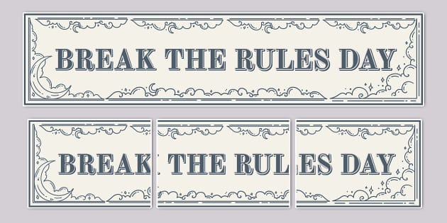 Celestial-Themed Break the Rules Day Display Banner - Twinkl