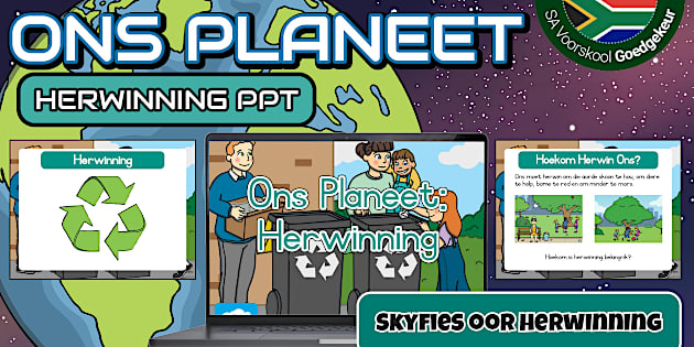 Voorskool - Ons Planeet - Herwinning PPT