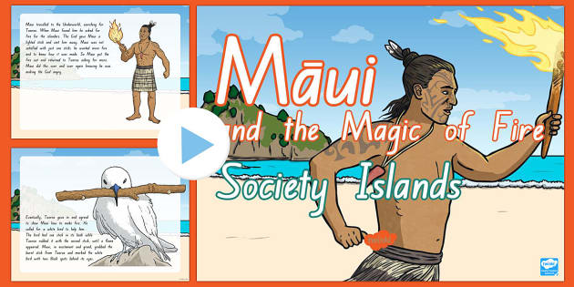 Society Islands Myths - Maui and The Magic Of Fire PowerPoint