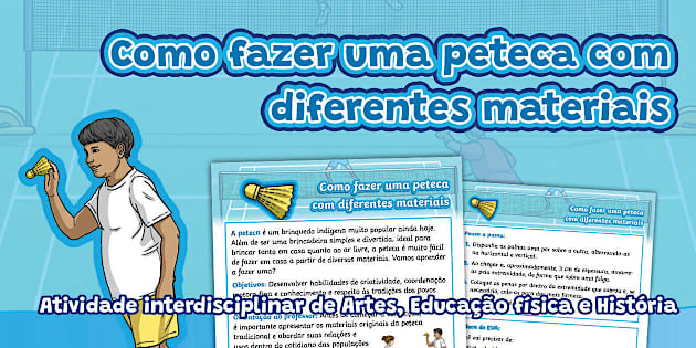 Como fazer uma peteca com diferentes materiais - passo a passo.