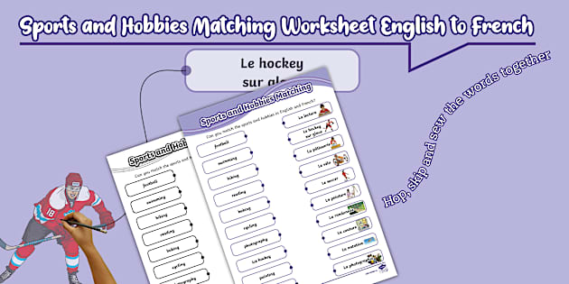 * NEW * Sports and Hobbies Matching Worksheet English to French