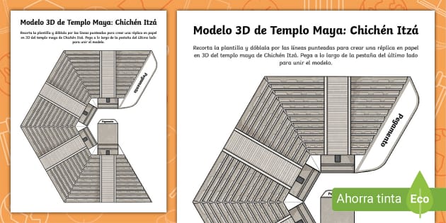 Manualidad: Modelo 3D de Templo Maya, Chichén Itzá