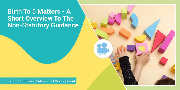 FREE! - Birth to 5 Matters Gui | EYFS | CPD | Twinkl