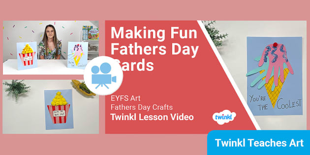 FREE! - * NEW * Fun Father’s Day Cards | EYFS Video Lesson
