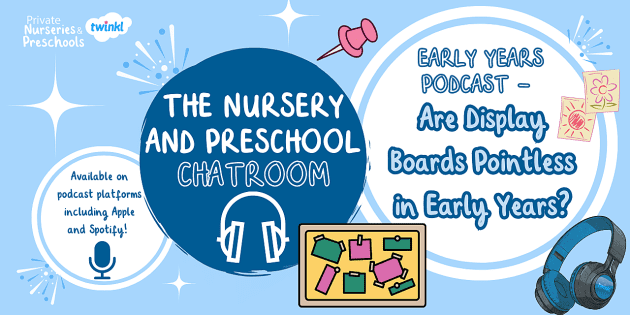 FREE! - * NEW * Are Display Boards Pointless in Early Years?